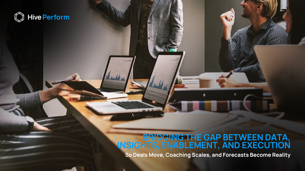 Bridging the Gap Between Data, Insights, Enablement, and Execution